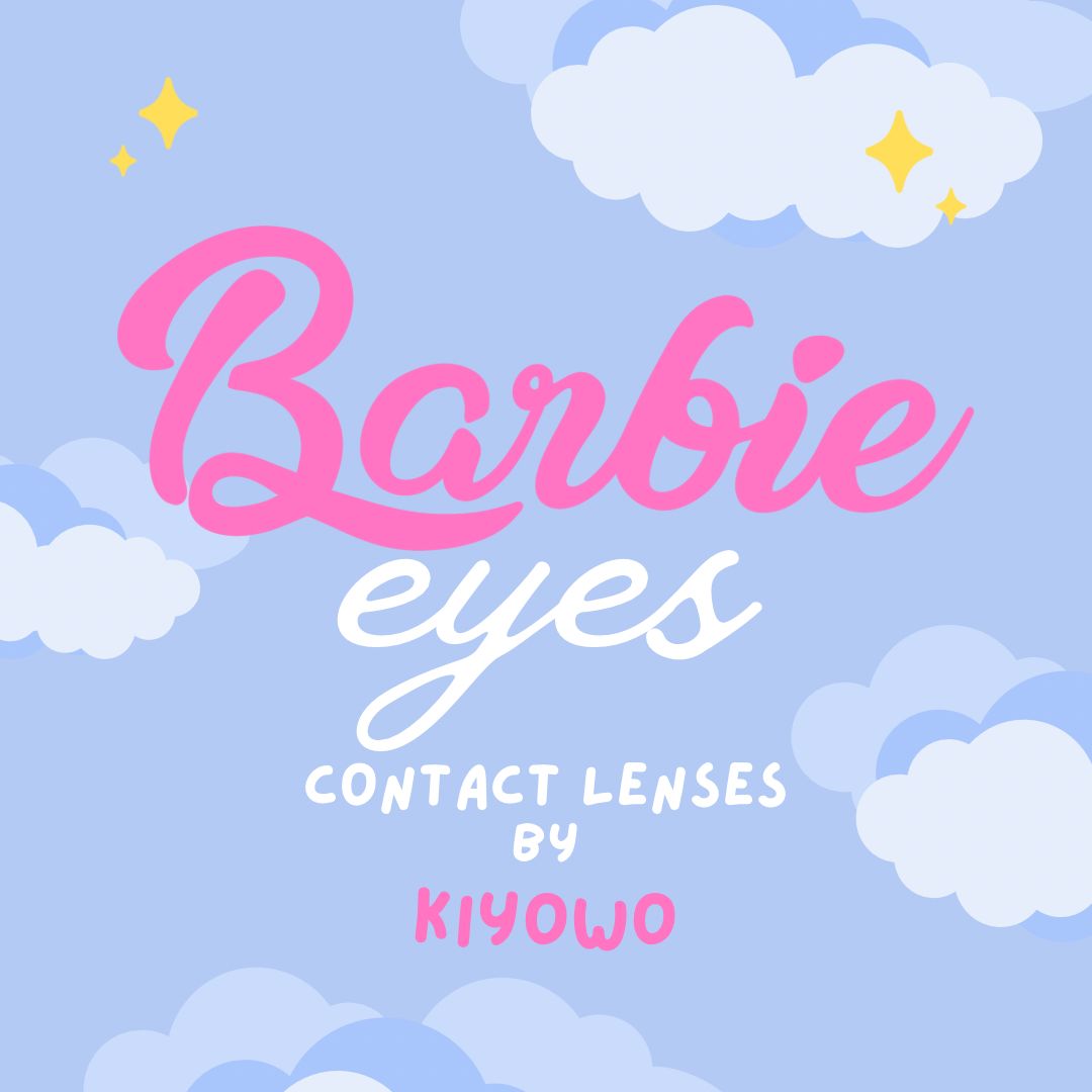 Barbie Eyes – Kiyowo Eyes